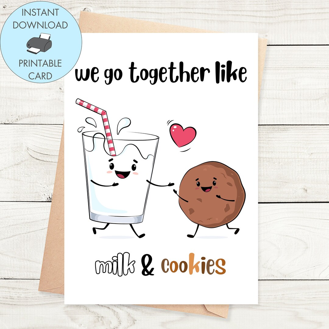 Printable Anniversary Card, We Go Together Like Milk and Cookies Card ...