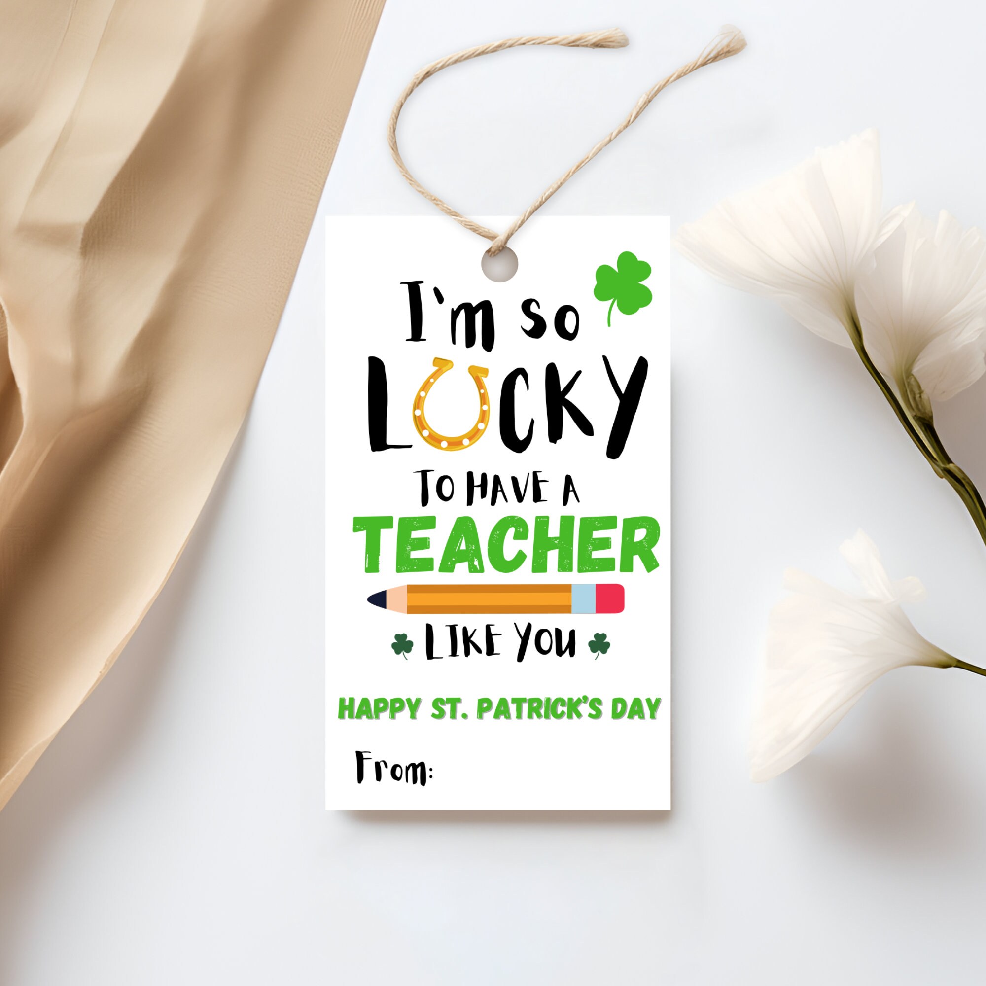 Printable St Patricks Day Gift Tag, Lucky to Have A Teacher Like You ...
