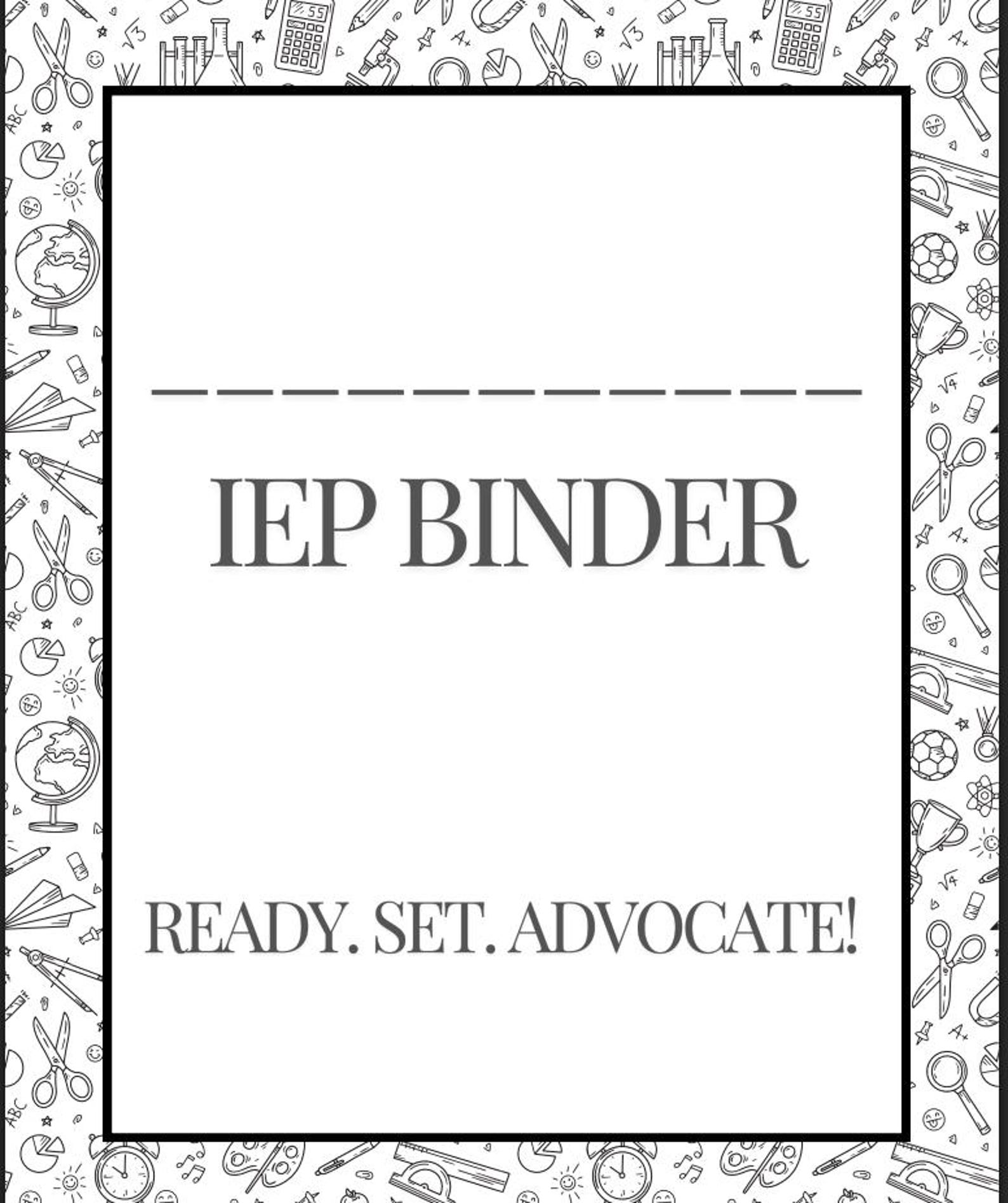 IEP Binder: an Introduction to IEP Meetings and How to Stay Organized ...