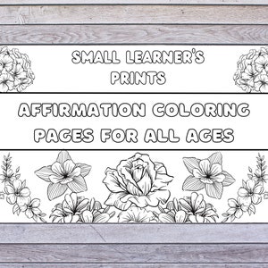 Affirmation Coloring Pages, for All Ages, With Flowers, Printable ...
