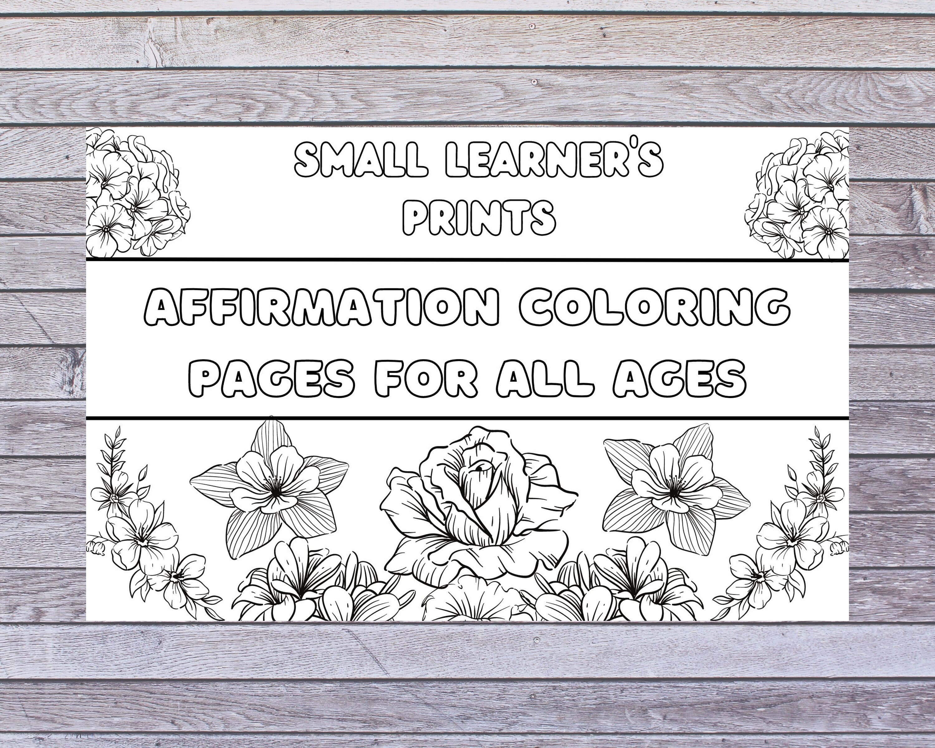 Affirmation Coloring Pages, for All Ages, With Flowers, Printable ...