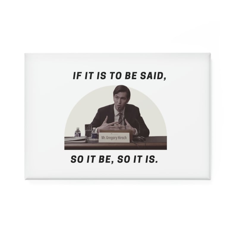 If It is to Be Said. so It Be. so It is Magnet Succession - Etsy
