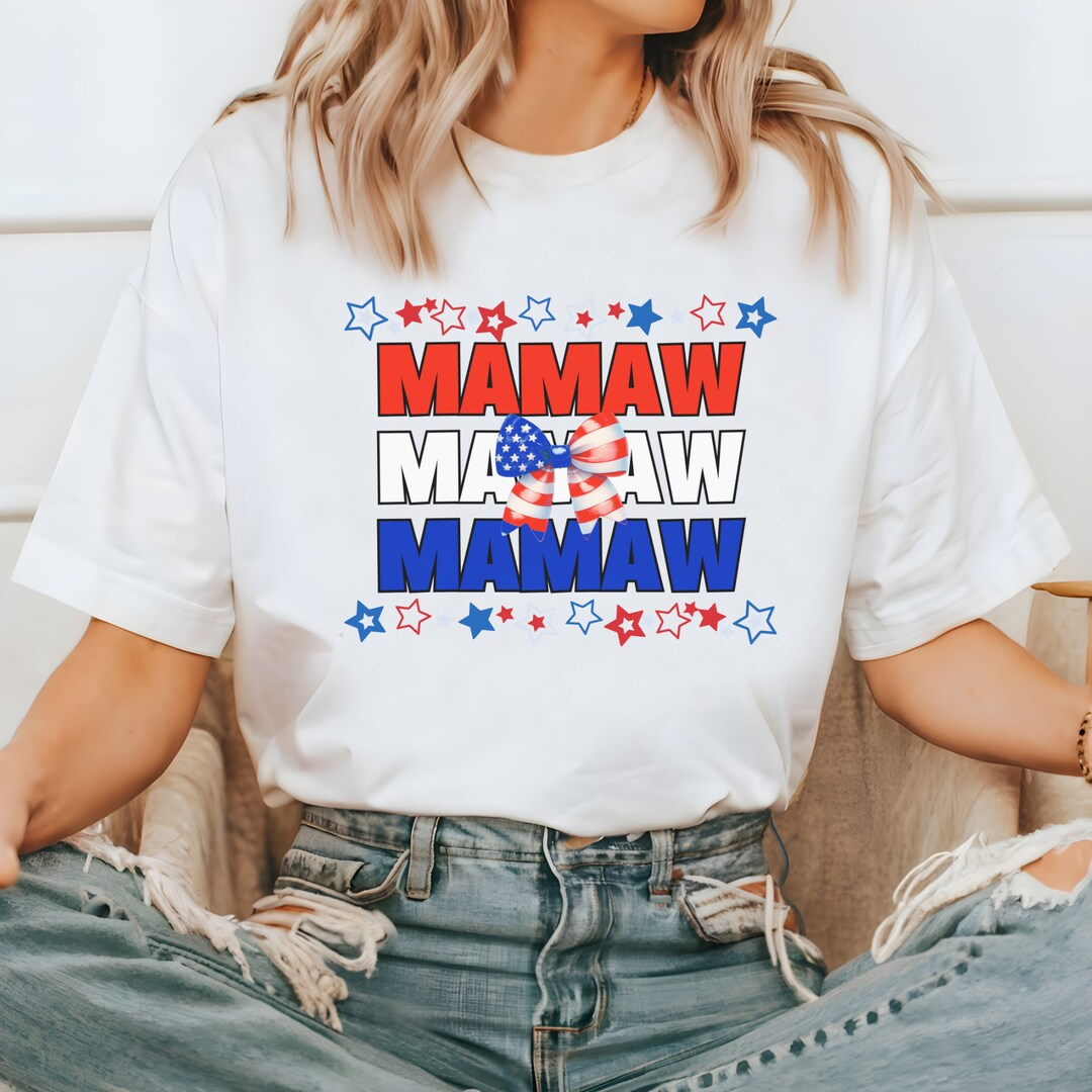 4th of July Mamaw Shirt, Independence Day Shirt, Fourth of July Shirt ...