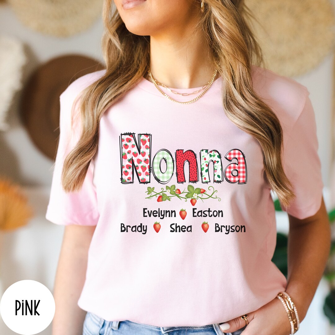 Custom Nonna Shirt,summer Tshirt,custom Strawberry Tee,grandma Shirt With Grandkids Names,gift ...