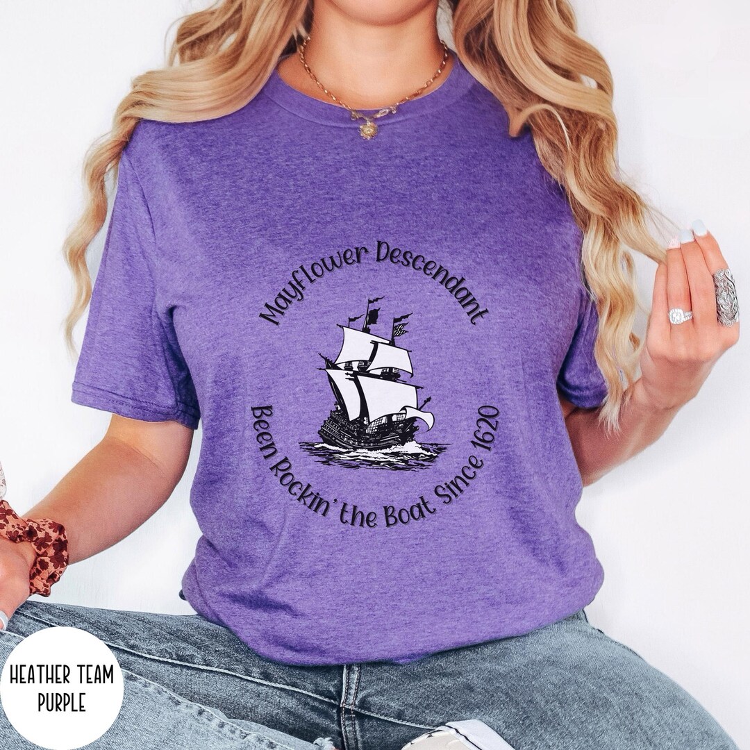 Rockin the Boat Mayflower Descendant Tshirt, Pilgrim Mayflower ...