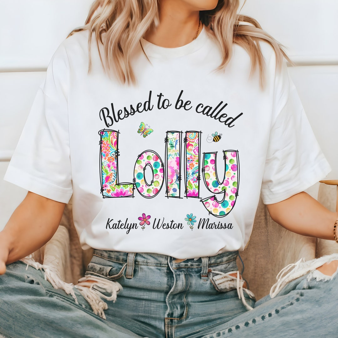 Custom Grandma Tshirt With Name, Custom Lolly Shirt, Blessed to Be ...