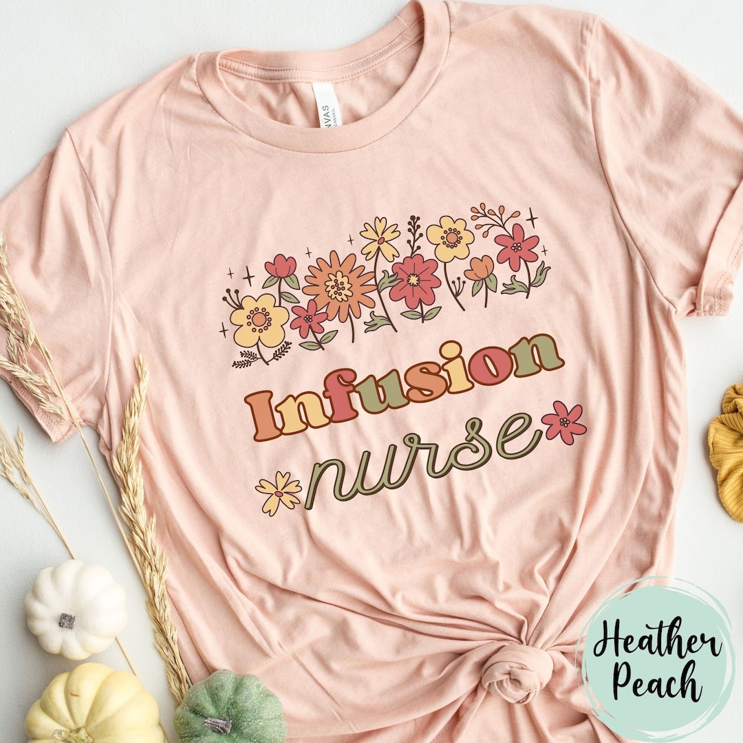 Infusion Nurse Shirts, Infusion Nurse, Infusion Shirt, Nurse Shirt ...