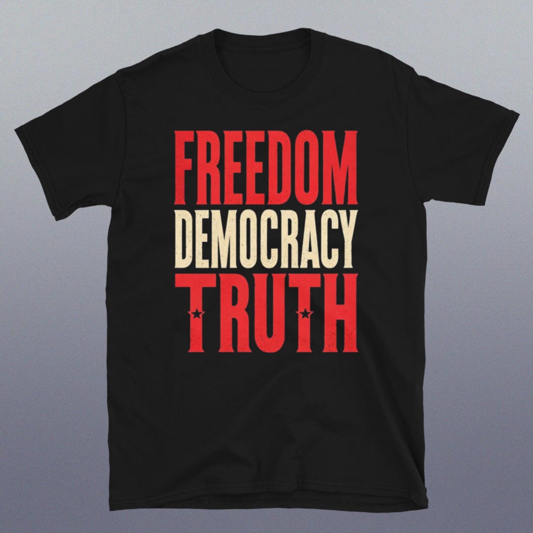 Freedom Democracy & Truth Foxtrots-deltas-tangos | Resist T-shirt ...