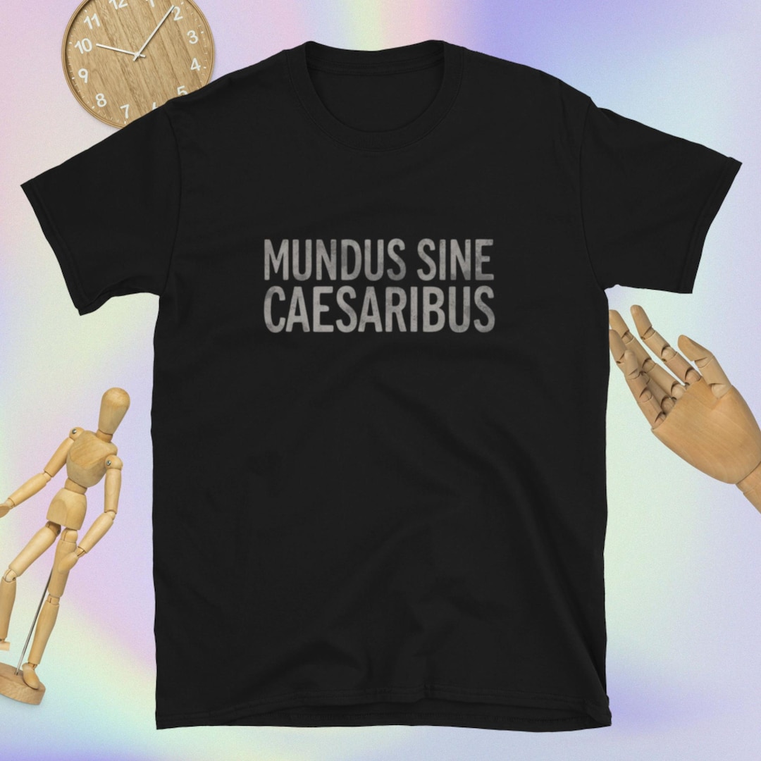 Mundus Sine Caesaribus Latin Quote Vintage Design T-shirt - Etsy
