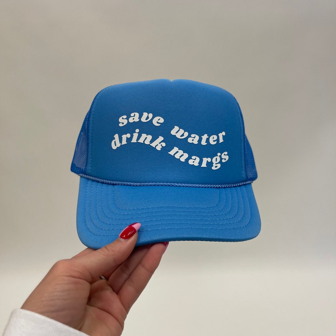 Save Water, Drink Margs Trucker Hat - Etsy