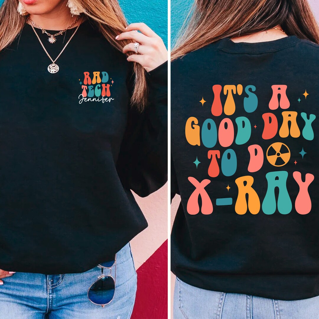 It's A Good Day to Xray Shirt, Custom Rad Tech Shirt, Radiology ...