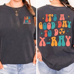 It's A Good Day to Xray Shirt, Custom Rad Tech Shirt, Radiology ...