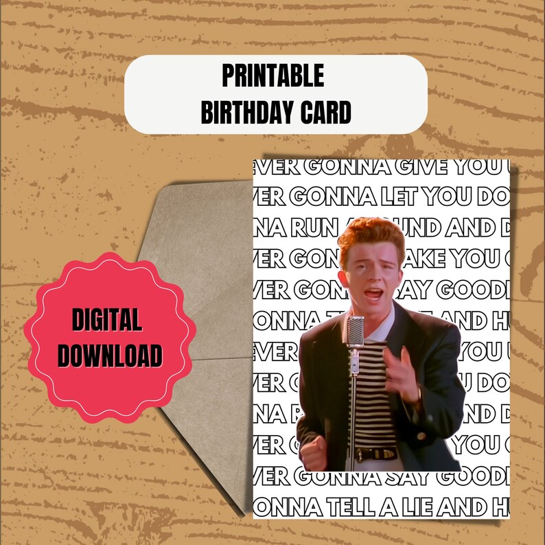 Rick Astley Birthday Card Rickroll Funny Memes Printable Birthday Card ...