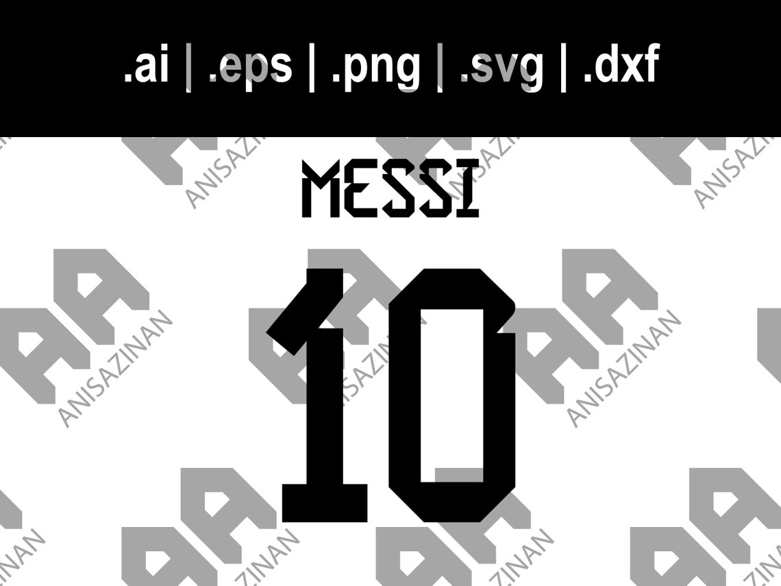 Messi 10 Svg Png Dxf Eps Ai Files | Cut File for Cricut | Download for ...