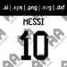 Messi 10 Svg Png Dxf Eps Ai Files | Cut File for Cricut | Download for ...