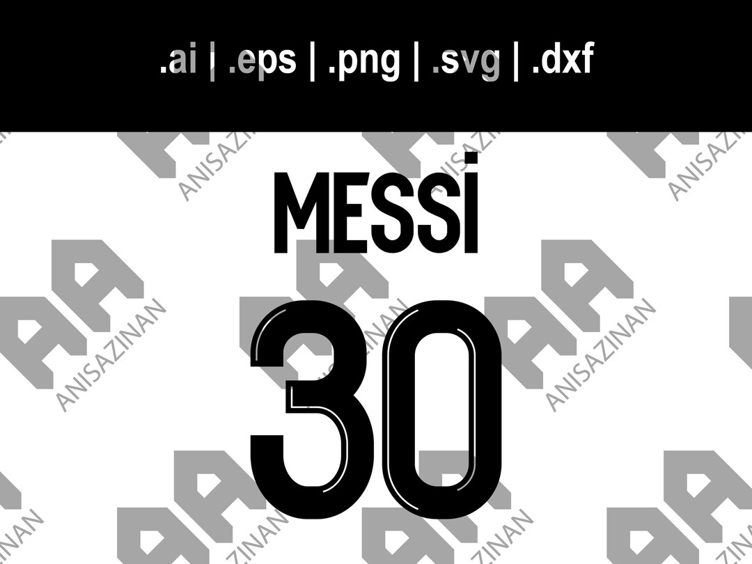 Messi 30 PSG Svg Png Dxf Eps Ai | Cut File for Cricut | Download for ...