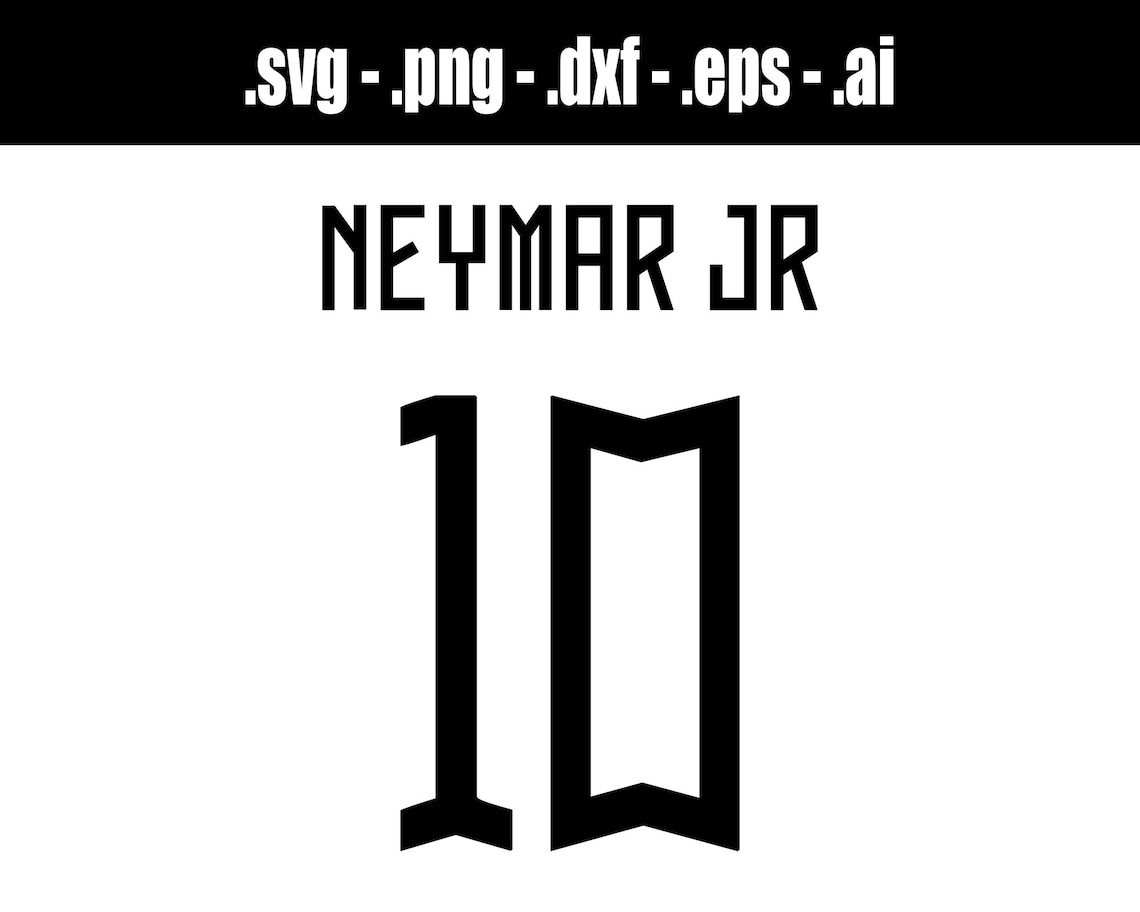 Neymar Jr 10 Svg Png Dxf Eps Ai Cut File for Cricut - Etsy