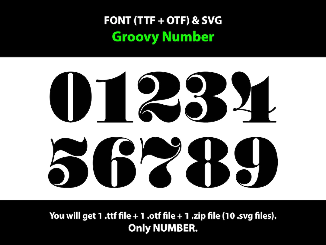 Groovy Number | 1 .ttf + 1 .otf + 1 .zip (10 .svg Files) | Font Ttf Otf ...