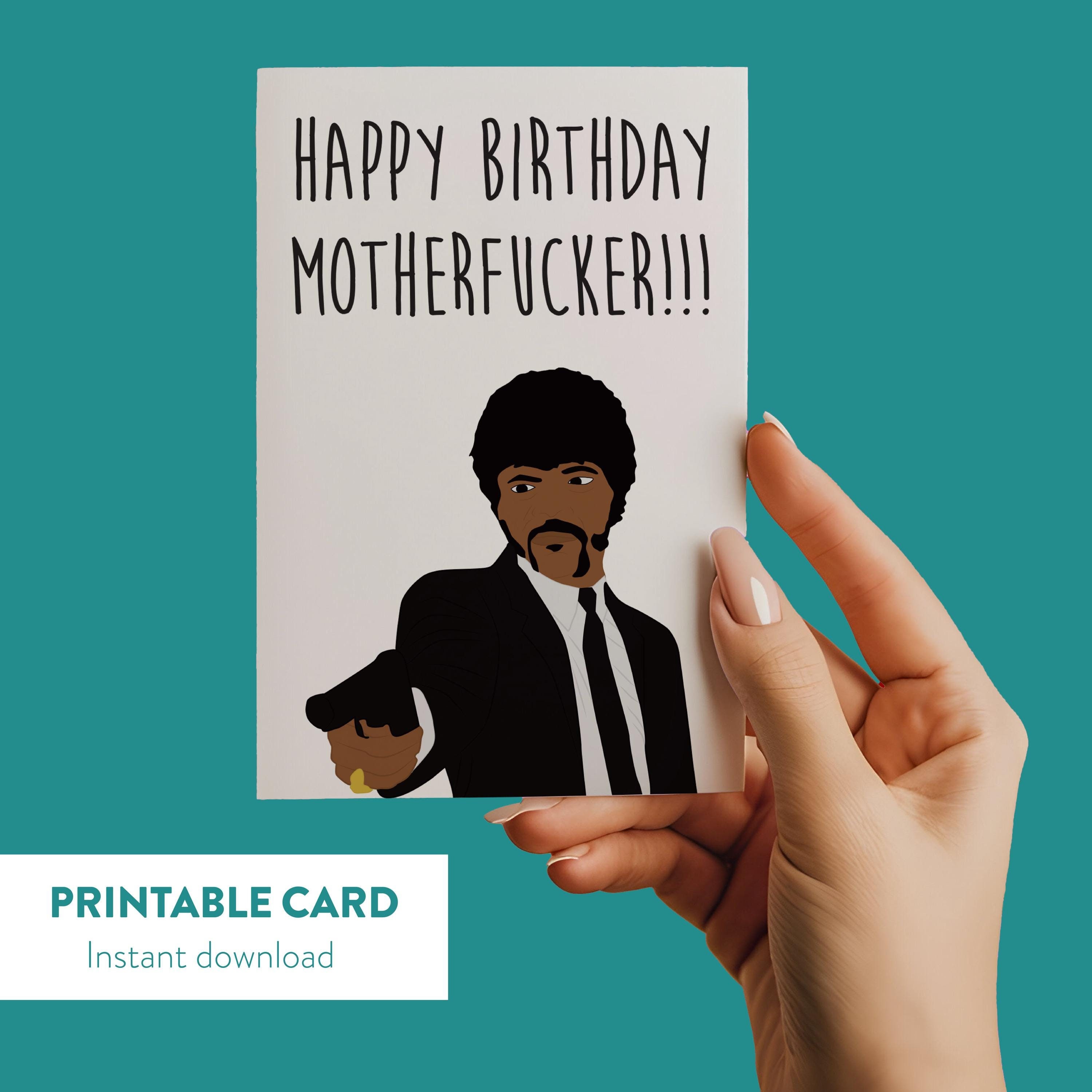 Happy Birthday Motherf***er Card, Funny Birthday Card for Him, Edgy ...