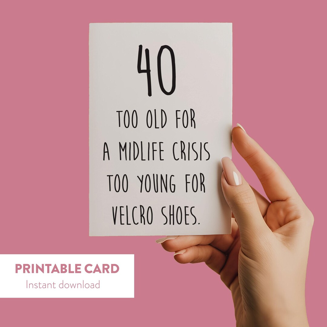 Funny 40th Birthday Card, Midlife Crisis Humour, Velcro Shoes Joke ...