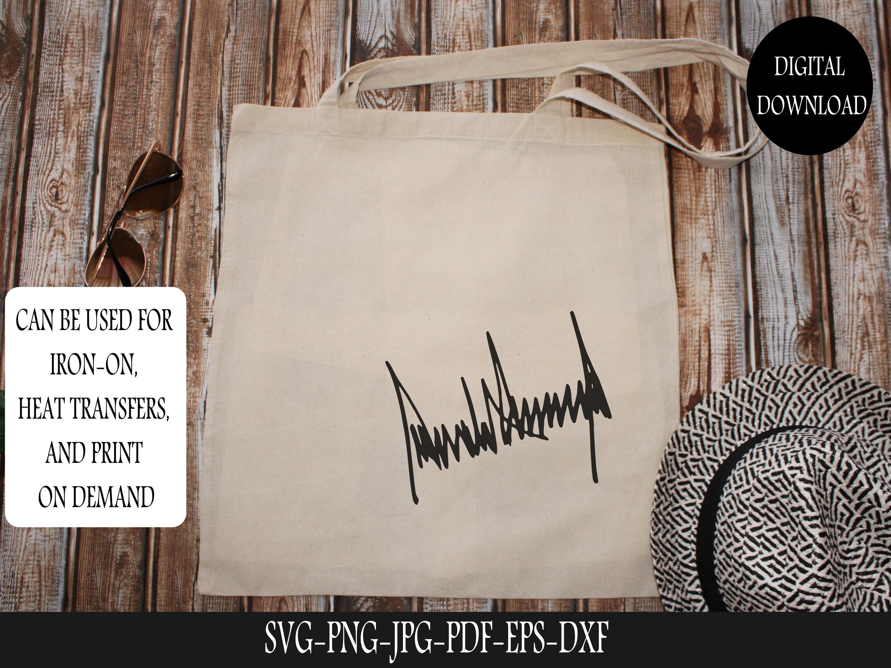 Trump Signature SVG Digital Download, Donald Trump DIY Sticker, Iron-on ...