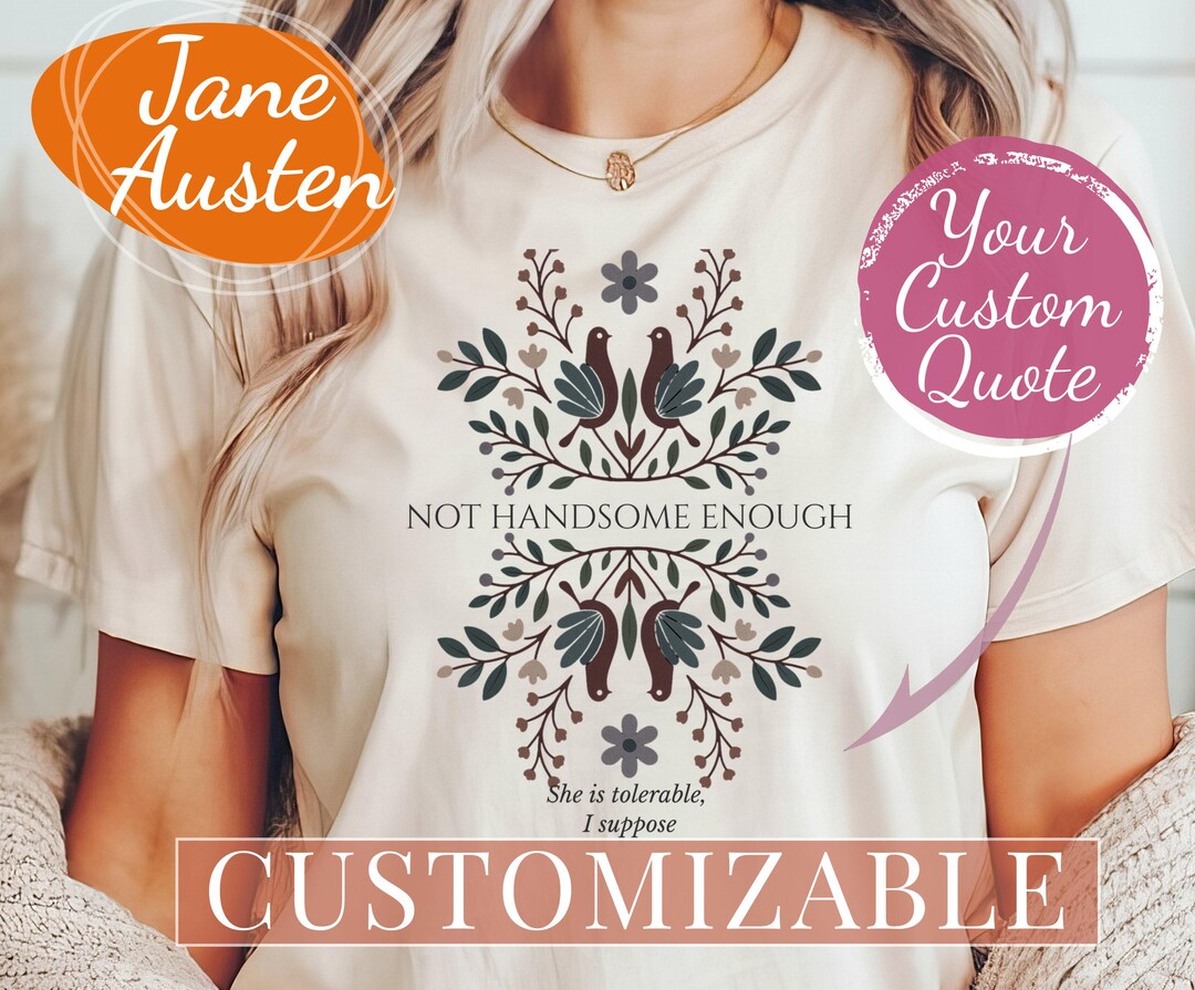 Cottagecore Nature Inspired Pride and Prejudice Jane Austen Quote Shirt ...