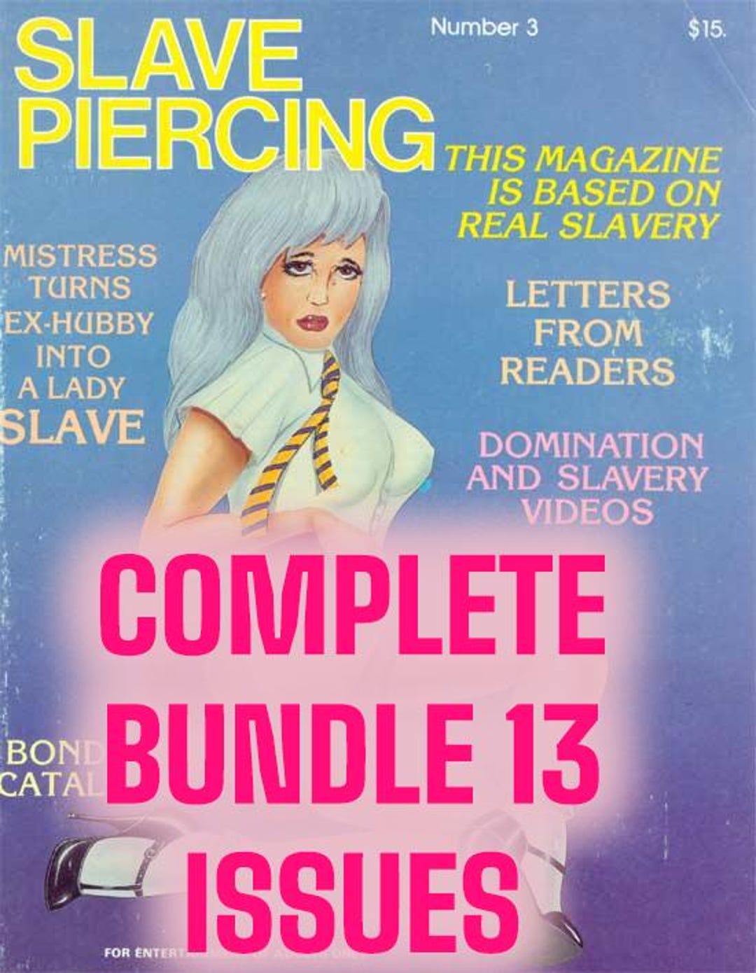 13 NEW Issues Slave Piercing Bundle Forced Womanhood Vintage Magazine 13 NEW Issues Slave Piercing Bundle Forced Womanhood Vintage Magazine