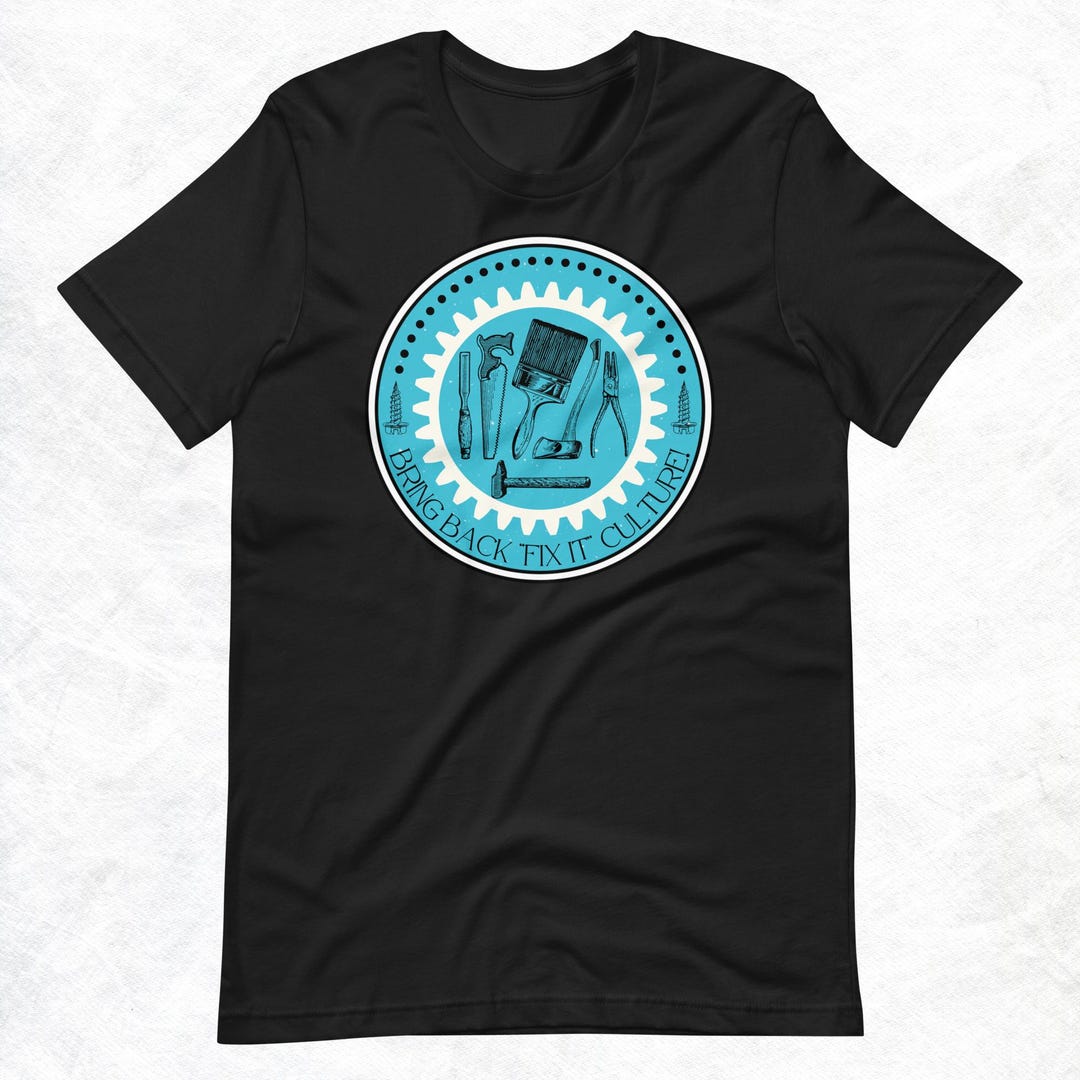 Bring Back fix It Culture Recycle Reduce Reuse Repair Restore Refurbish ...