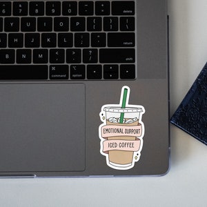 Funny Emotional Support Iced Coffee Sticker Vinyl Sticker Laptop ...