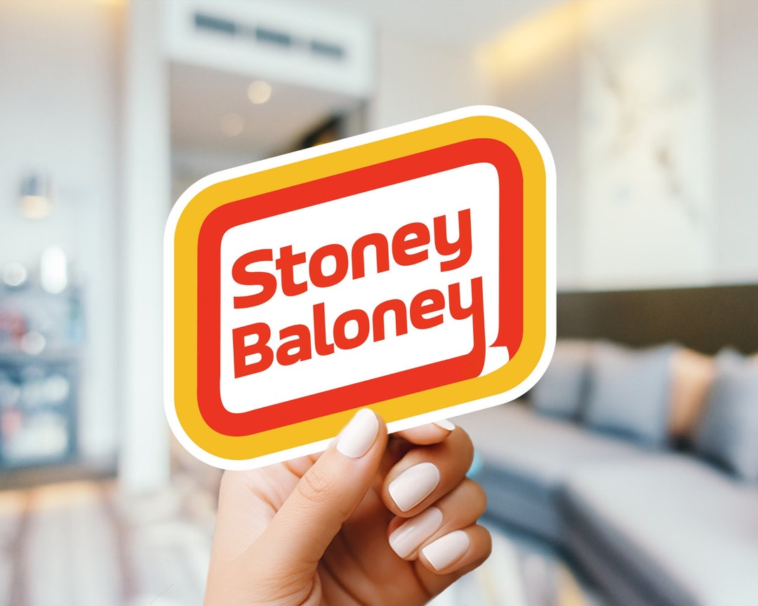 Stoney Baloney Stoner Sticker Funny Play on the Famous Hotdog, Vinyl ...