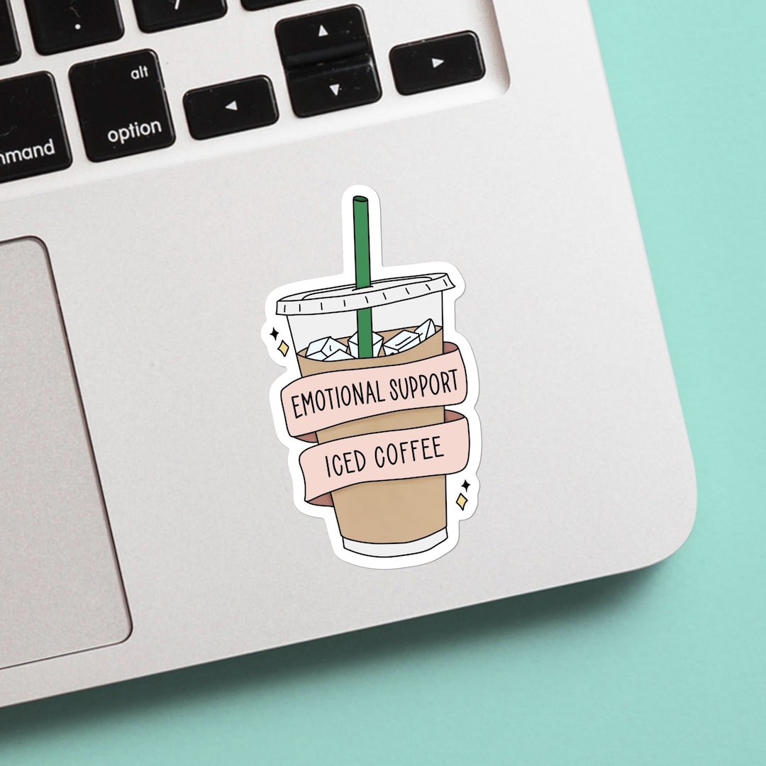 Funny Emotional Support Iced Coffee Sticker Vinyl Sticker Laptop ...