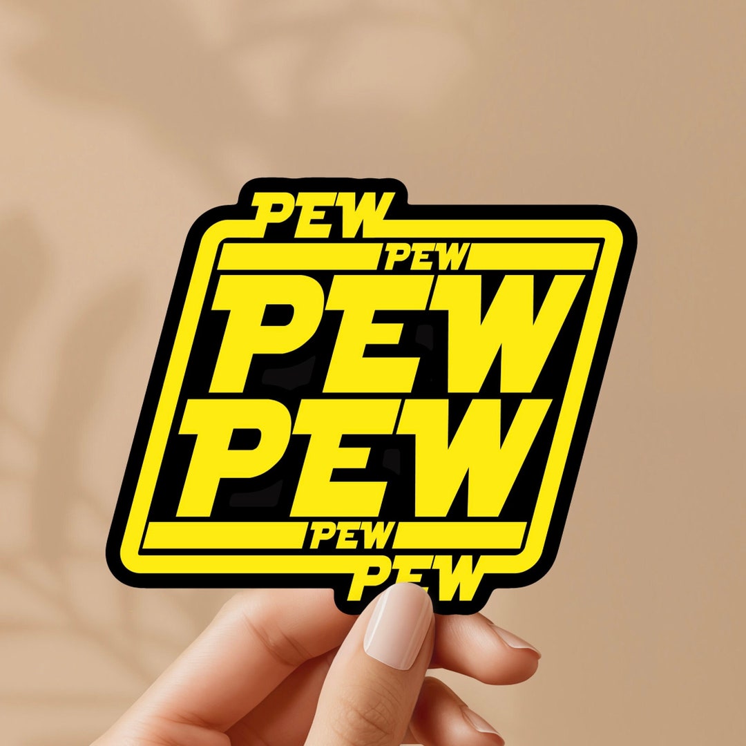 Pew Pew Pew Sci-fi Movie Inspired Funny Sticker - Inspired by Your ...