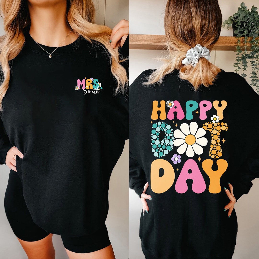 Happy Dot Day Shirt, Retro Dot Day 2024 Shirt, Custom Teacher Dot Day ...