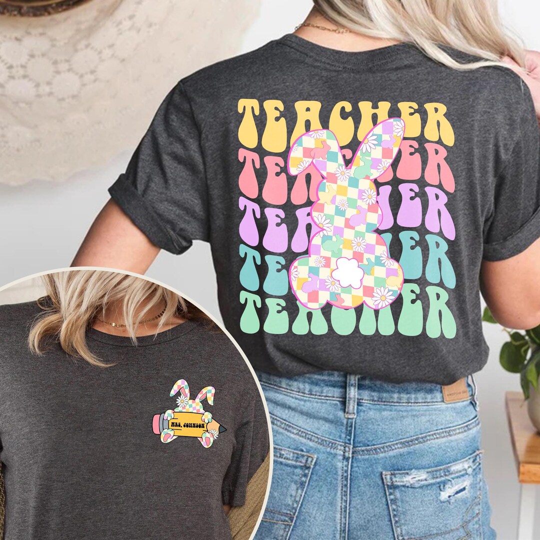 Personalized Teacher Bunny Easter Shirt, Easter Teacher Shirt, Teacher ...