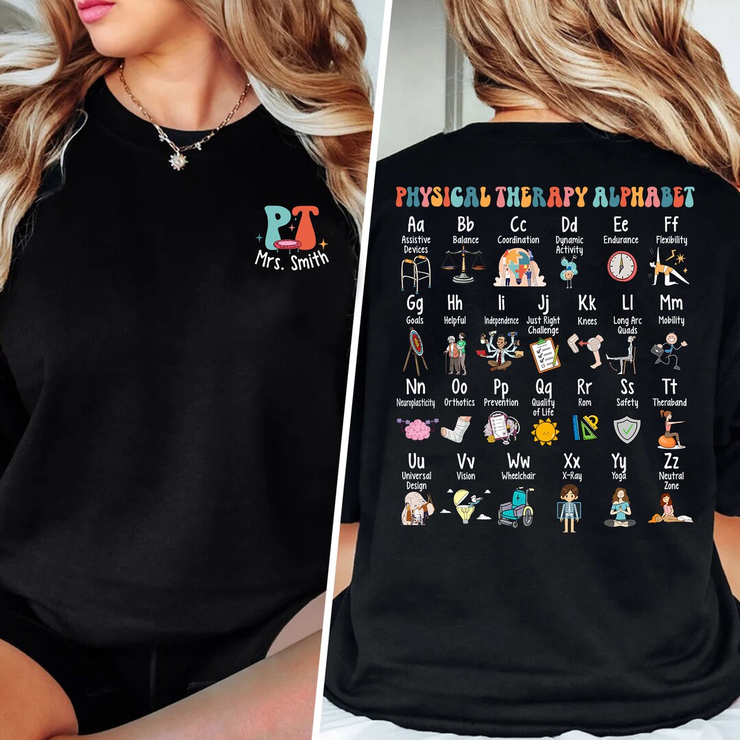 Custom Physical Therapy Shirt, Physical Therapy Alphabet Shirt ...