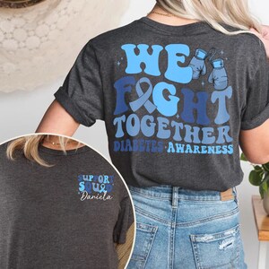 Diabetes Awareness Shirt, We Fight Together, Type 1 Diabetes Shirt ...