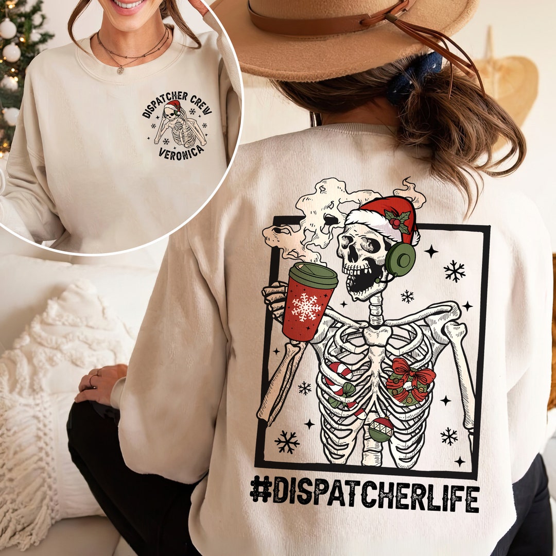 Dispatcher Christmas Sweatshirt, Funny Skeleton Christmas Shirt, Xmas ...