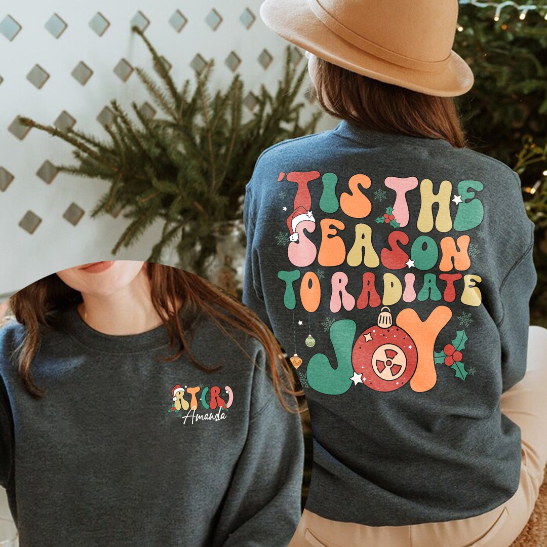 Radiology Christmas Shirt, Tis the Season to Radiate Joy, Rad Tech ...