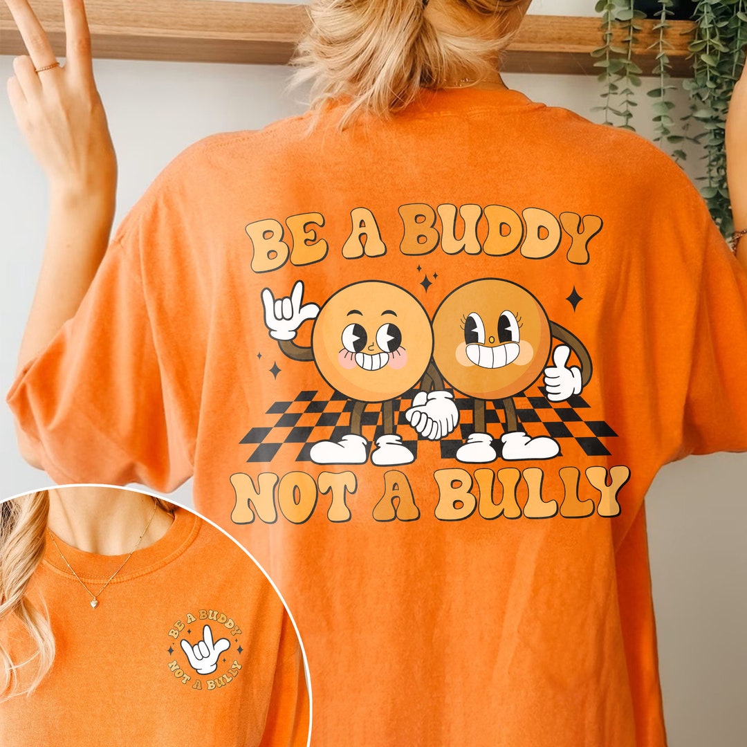 Retro Unity Day Shirt, Be A Buddy Not A Bully Shirt, Anti Bullying ...