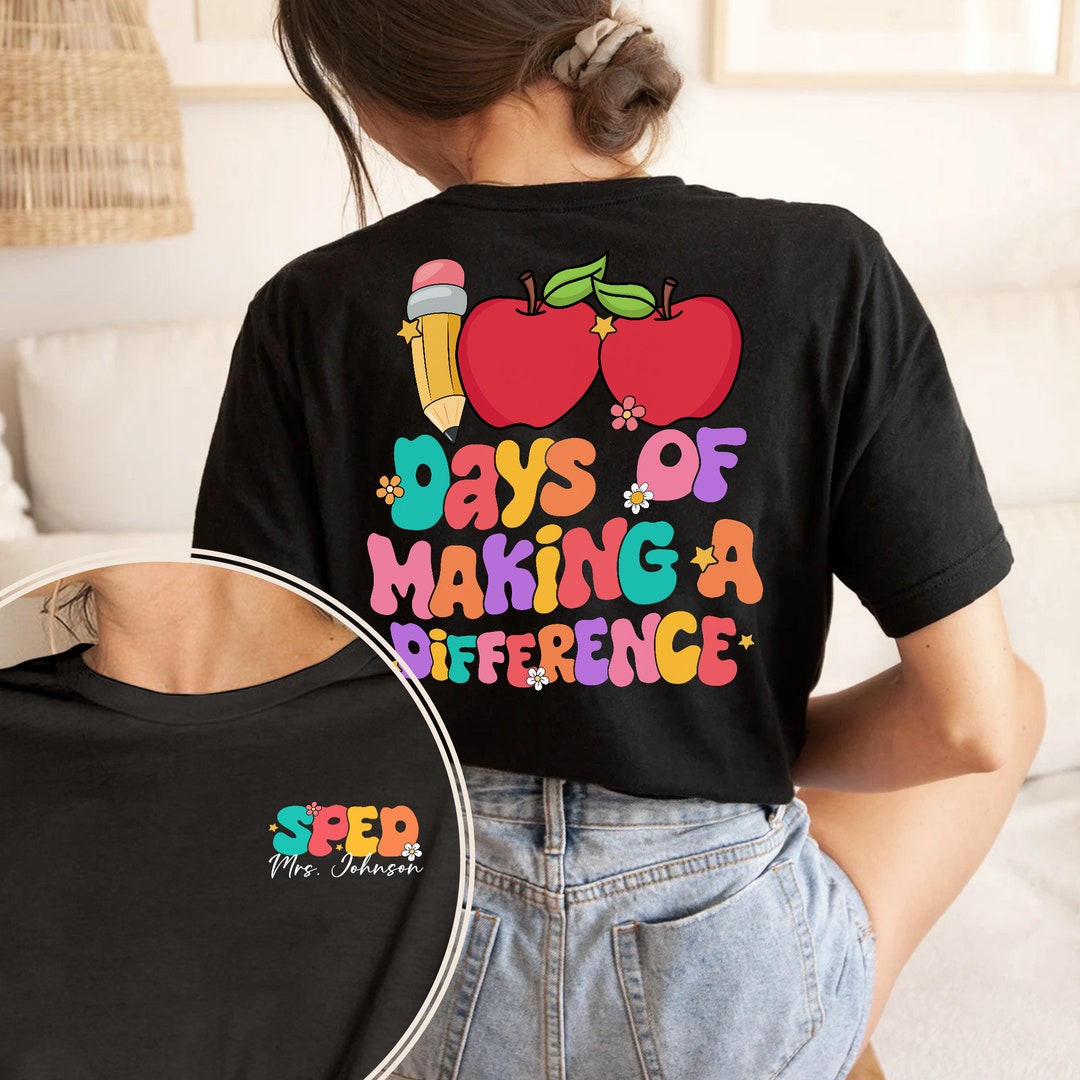 100 Days of Making A Difference Shirt, Special Education Shirt, Sped ...