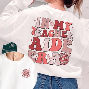 In My Teacher Aide Era Shirt, Custom Teacher Aide Shirt, Back to School ...