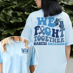 Diabetes Awareness Shirt, We Fight Together, Type 1 Diabetes Shirt ...