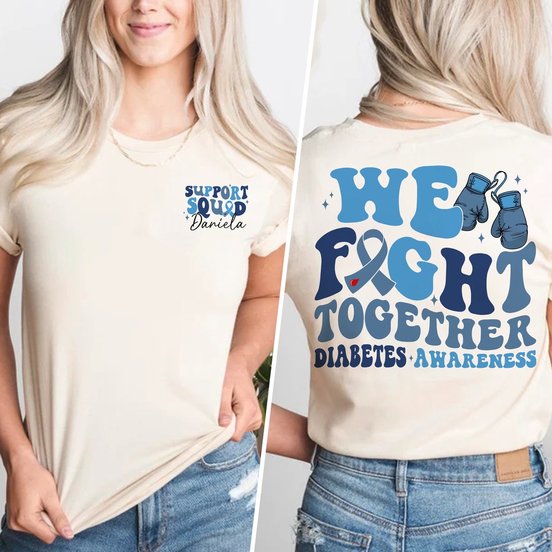 Diabetes Awareness Shirt, We Fight Together, Type 1 Diabetes Shirt ...