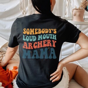 Custom Archery Mama Sweatshirt, Personalized Gift for Archery Mom, Somebody's Loud Mouth Archery ...