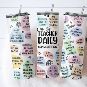 Teacher Daily Affirmations Tumbler, Motivational Teacher Gift ...
