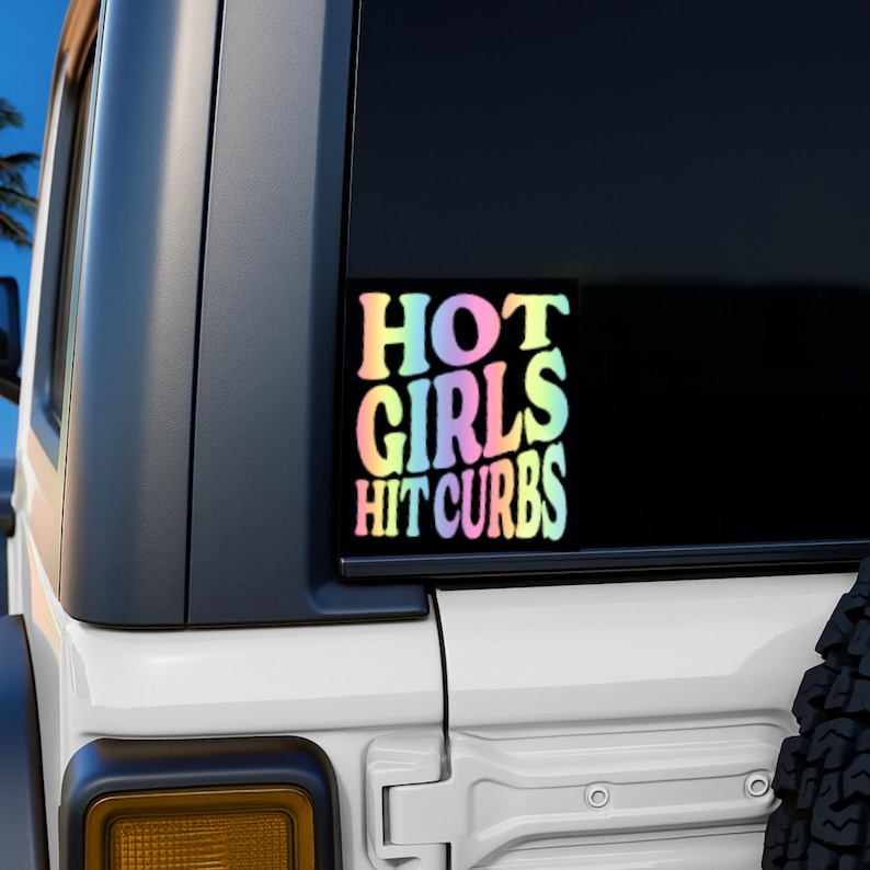 Hot Girls Hit Curbs Car Decal, Funny Girly Car Sticker, Trendy ...