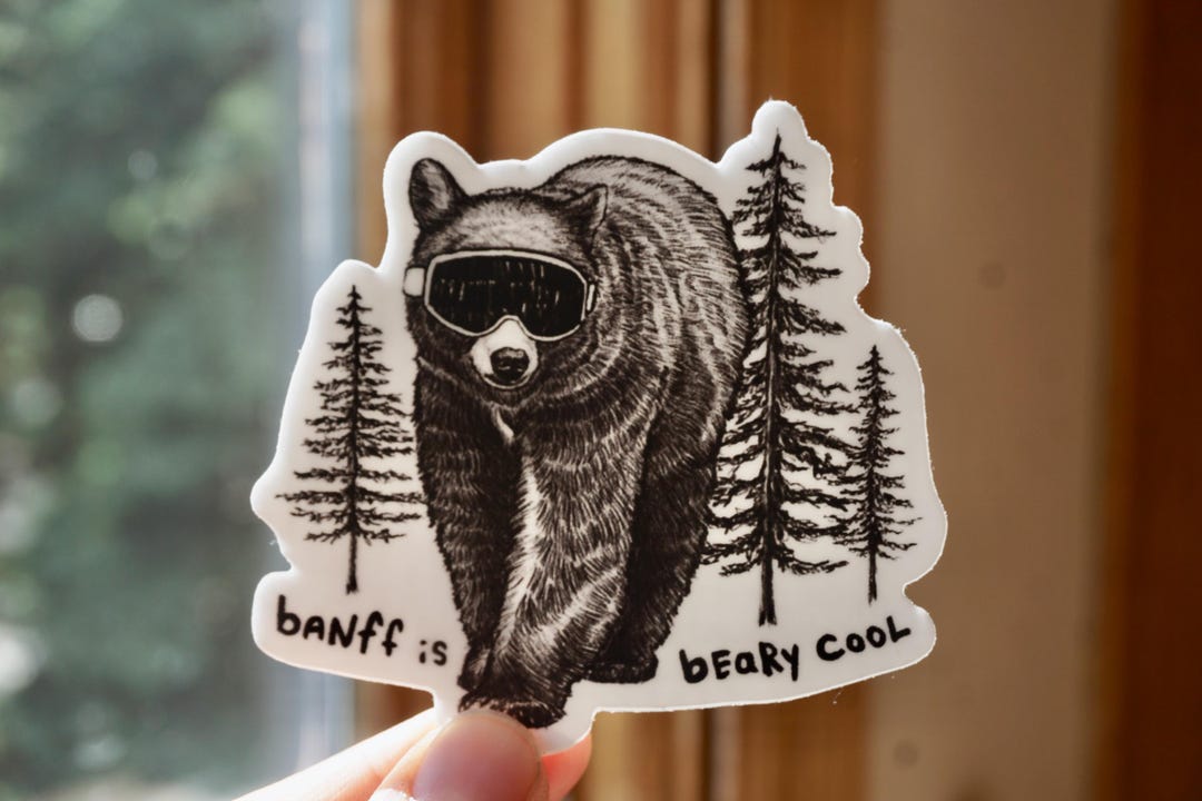 Banff is Beary Cool Sticker | Vinyl Sticker | Punny Sticker | Banff ...