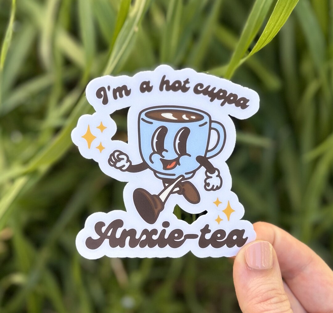 Hot Cuppa Anxie-tea Sticker | Funny Anxiety Stickers | Retro Vintage ...
