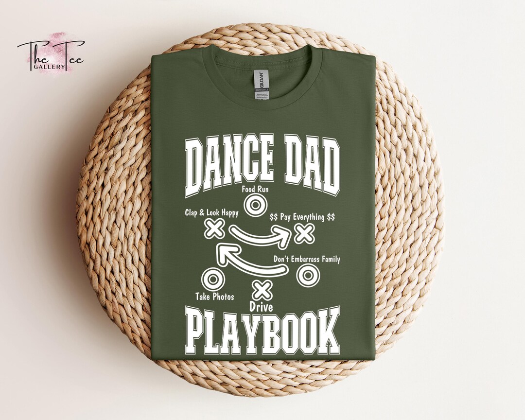 Dance Dad Playbook T-shirt, Dance Dad Shirt, Funny Dad Shirt, Gift for ...