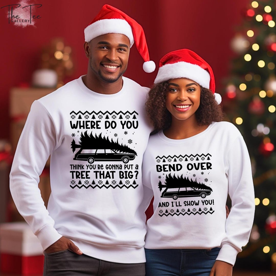 Where Do You Think You're Gonna Put A Tree That Big Sweat, Bend Over ...